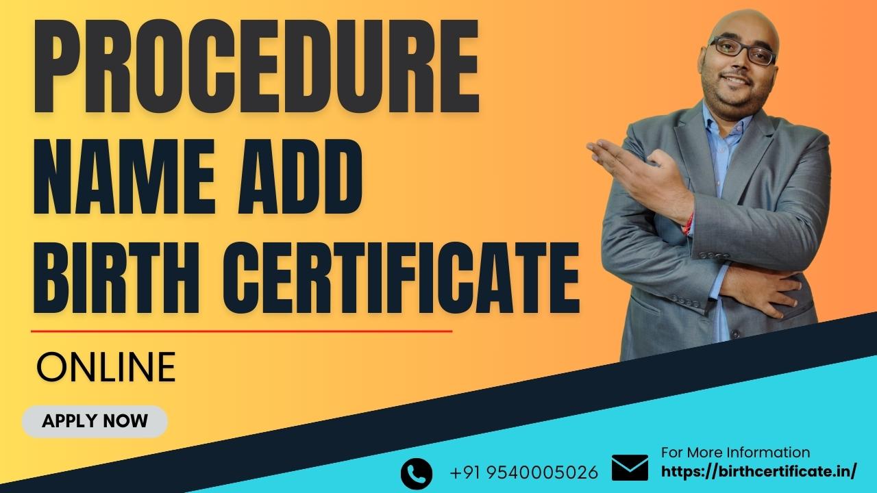 Name Add in Birth Certificate in India in Rs 499 - Full Procedure